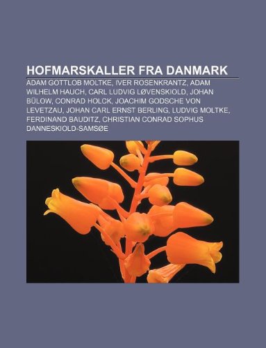 Amazon.co.jp: Hofmarskaller Fra Danmark: Adam Gottlob Moltke, Iver ...