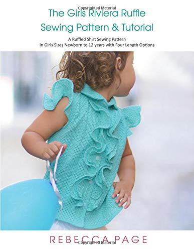The Girls Riviera Ruffle Sewing Pattern & Tutorial: A Ruffled Shirt ...