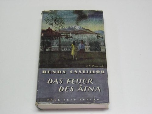Das Feuer des Ätna : Castillou, Henry: Amazon.de: Bücher