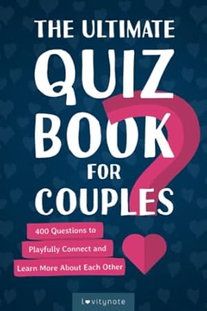 The Couple's Quiz Book: 350 Fun Questions to Energize Your Relationship ...