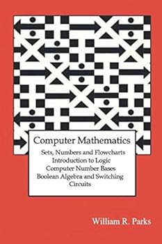Computer Mathematics Sets, Numbers and... book