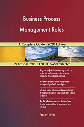 Business Process Management Roles A Complete Guide - 2020 Edition eBook ...
