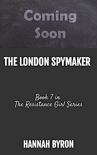 The London Spymaker: A Riveting WW2 Historical Saga of Espionage, Love ...
