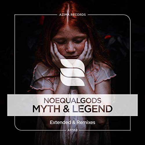 Amazon Music UnlimitedでNoequalgodsのMyth & Legend (Extended & Remixes)を