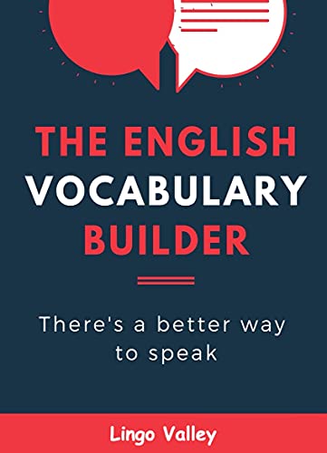 The English Vocabulary Builder Book: the Easy Guide to Becoming More ...