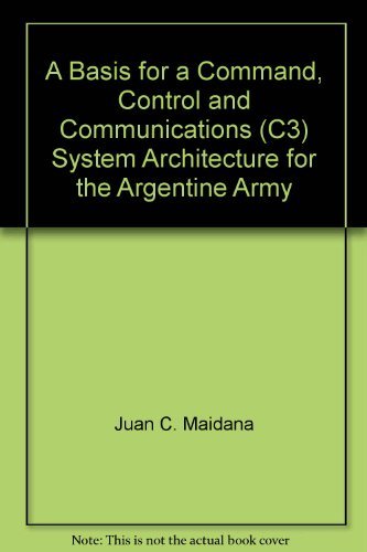 A Basis for a Command, Control and Communications (C3) System ...