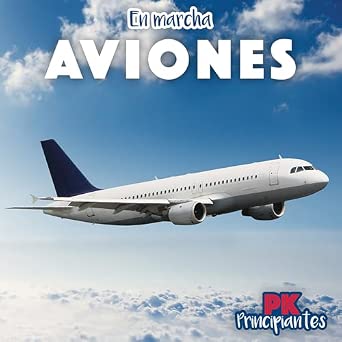 Aviones (Planes) (En marcha (On the Move)) (Spanish Edition): Pang ...