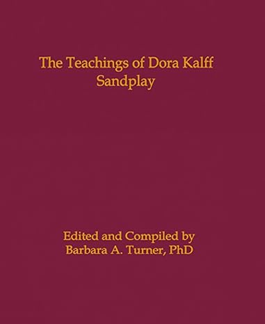 The Teachings of Dora Kalff: Sandplay: 9780972851794: Medicine & Health ...