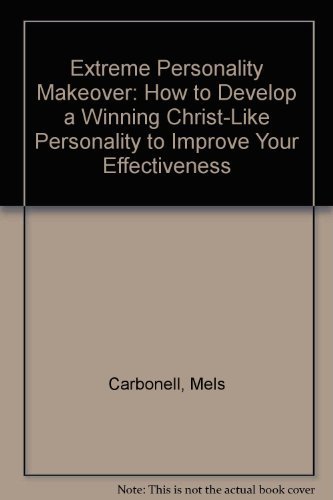 Extreme Personality Makeover: Carbonell, Mels: 9781888846034: Amazon ...