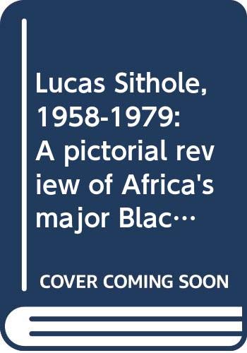 Lucas Sithole, 1958-1979: A pictorial review of Africa's major Black ...
