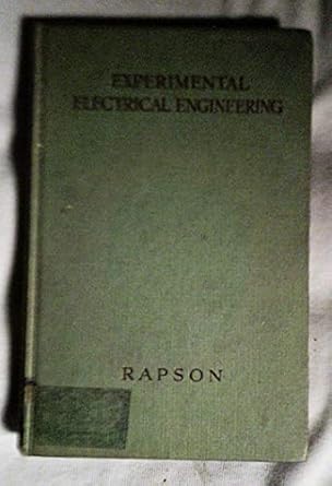 Experimental electrical engineering;: A book covering the experimental ...