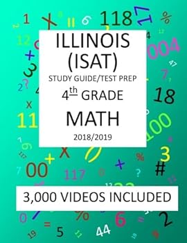 4th Grade ILLINOIS ISAT, MATH, Test... book by Mark Shannon