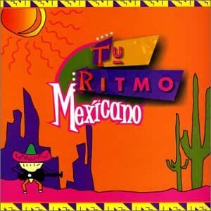 Amazon.co.jp: Tu Ritmo: Mexicano: ミュージック