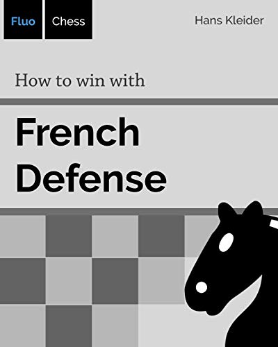 How to win with French Defense: Kleider, Hans: 9781798219072: Amazon ...