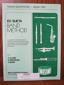 Amazon.com: Ed Sueta Band Method: Tenor Saxophone, Book Two: Ed Sueta ...