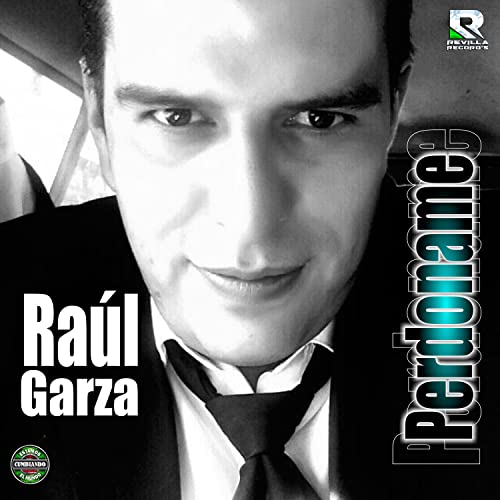 Perdoname de Raul Garza no Amazon Music Unlimited
