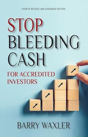 Amazon.com: Stop Bleeding Cash: For Accredited Investors: 9798218203108 ...