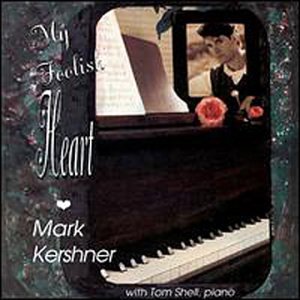 Kershner, Mark, Shell, Tom - My Foolish Heart - Amazon.com Music