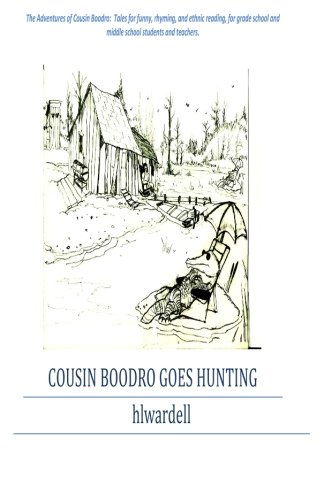 Cousin Boodro goes Hunting: The Adventures of Cousin Boodro: Tales for ...