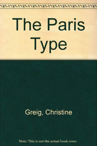 The Paris Type: Greig, Christine: 9780263772432: Amazon.com: Books