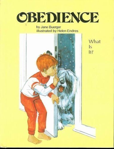 Obedience (What is it?) Values to Live By series: Jane Buerger, Helen ...