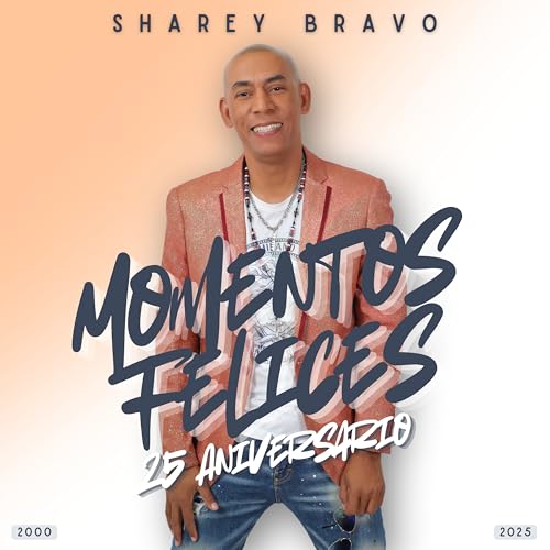 Amazon Music - Sharey BravoのMomentos Felices (25 Aniversario) - Amazon ...
