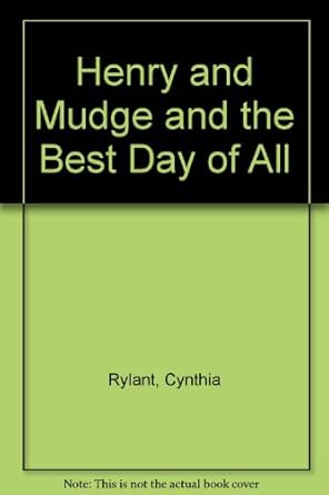 Henry and Mudge and the Best Day of All: Rylant, Cynthia, Stevenson ...