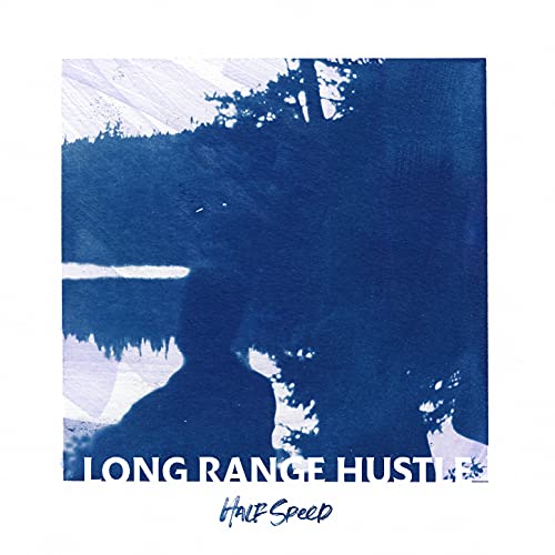 Half Speed by Long Range Hustle on Amazon Prime Music