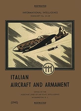 Italian Aircraft and Armament (1943): Amazon.co.uk: Chief of Air Staff ...