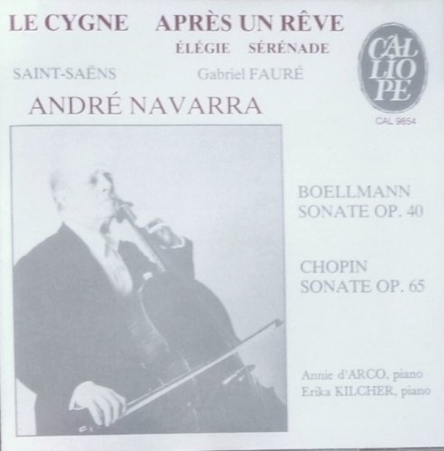 André Navarra : Cello Works: André Navarra, Saint-Saens, Faure ...