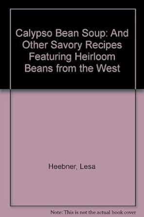 Calypso Bean Soup: Heebner, Lesa: 9780062586179: Books - Amazon.ca