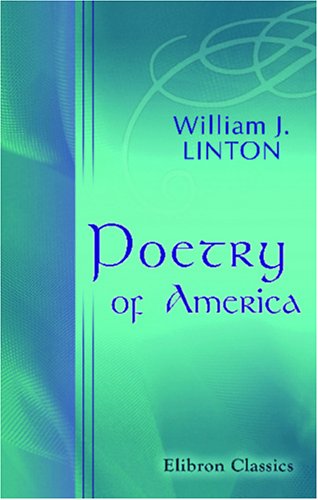 Poetry of America: Selections from one hundred American poets from 1776 ...