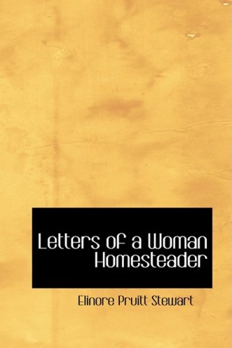 Snapklik.com : Letters Of A Woman Homesteader