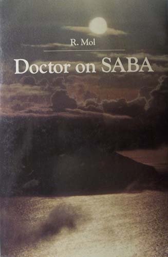 Doctor on Saba: Health care and disease in a Caribbean family practice ...