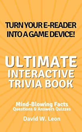 The Ultimate Interactive Trivia Book for Kids Questions & Answers Quizzes: Mind-Blowing Facts ...