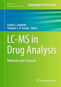 9781617799334: LC-MS in Drug Analysis: Methods and Protocols (Methods ...