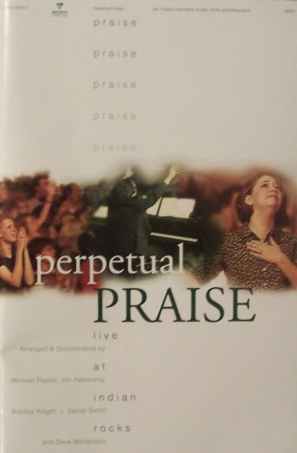 Perpetual Praise: Michael Frazier, Jim Hammerly, Bradley Knight, J ...