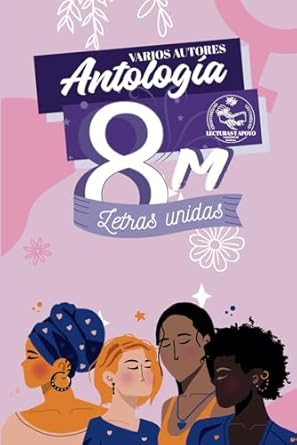 Amazon.com: Antología 8M: Letras Unidas (Spanish Edition ...