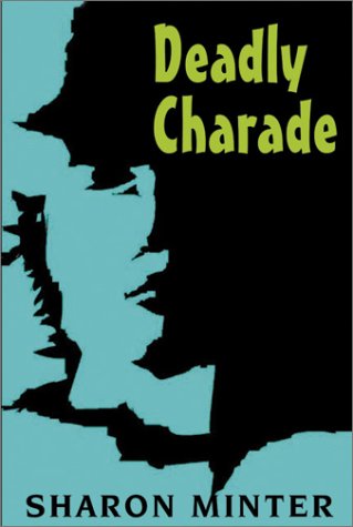 Amazon.com: Deadly Charade: 9780887394812: Sharon Minter: Books