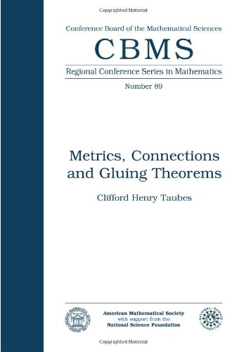 Metrics, Connections and Gluing Theorems (Cbms Regional Conference ...