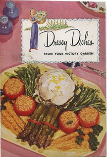 Dressy Dishes From Your Victory Garden: Celia Bush: Amazon.com: Books