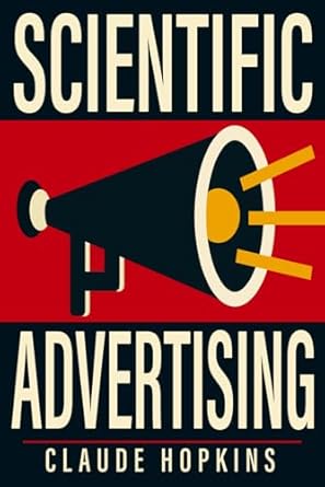Scientific Advertising: Original Illustrated Edition: Hopkins, Claude ...
