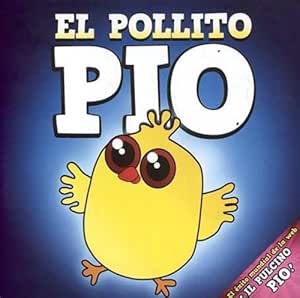 Amazon.com: El Pollito Pio: CDs y Vinilo