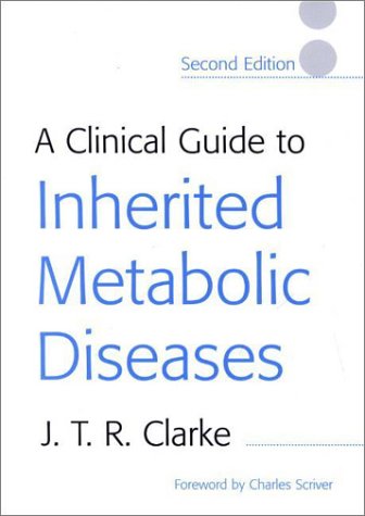 A Clinical Guide to Inherited Metabolic Diseases: 9780521890762 ...