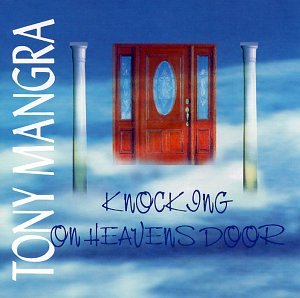 Tony Mangra - Knocking on Heavens Door - Amazon.com Music