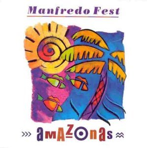 Amazonas by Manfredo Fest (1997-03-18) - Amazon.com Music