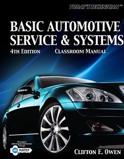 TODAY'S TECHNICIAN: BASIC AUTOMOTIVE SERVICE AND SYSTEMS, 4TH EDITION ...