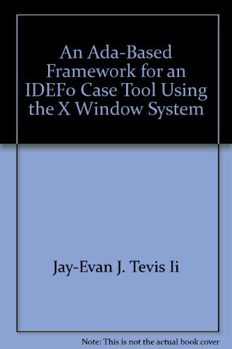 Amazon.in: Buy An Ada-Based Framework for an IDEF0 Case Tool Using the ...