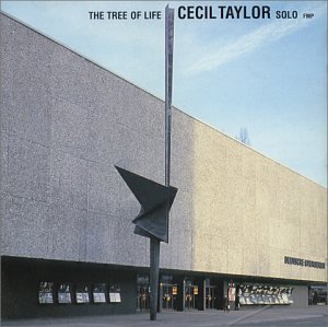 Taylor, Cecil - The Tree of Life - Amazon.com Music