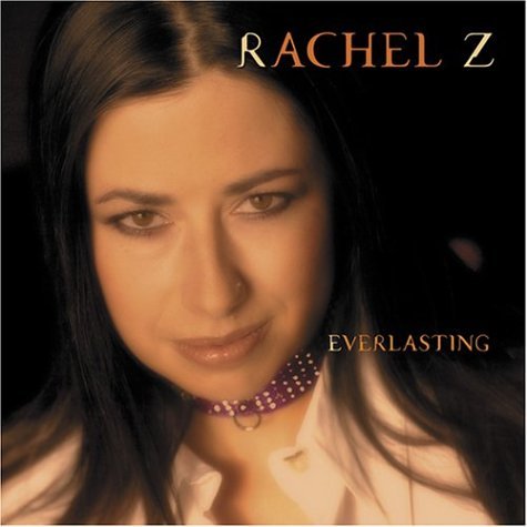 Rachel Z - Everlasting - Music